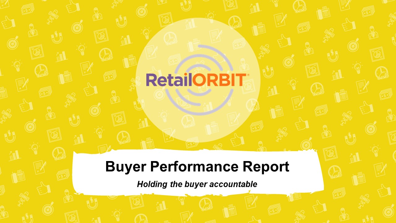 Understanding the Buyer's Performance Report – Retail Orbit